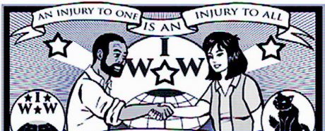 Acerca de la IWW - Industrial Workers of the World (IWW)
